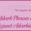 Using Adverbs and Adverb Phrases as Adjunct Adverbials - Linguistics Girl
